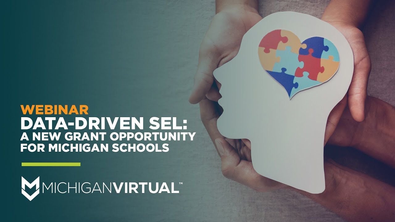 [Webinar] Data-Driven SEL — A New Grant Opportunity for Michigan ...